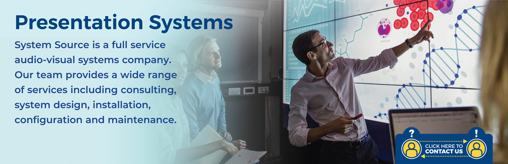 Presentation & AV Systems: VTC, Projection & Audio |System Source